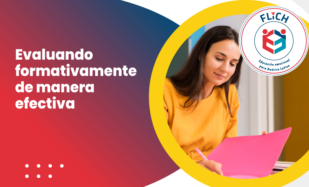 Evaluando formativamente de manera efectiva – FLICH – Fundación Liderazgo Chile